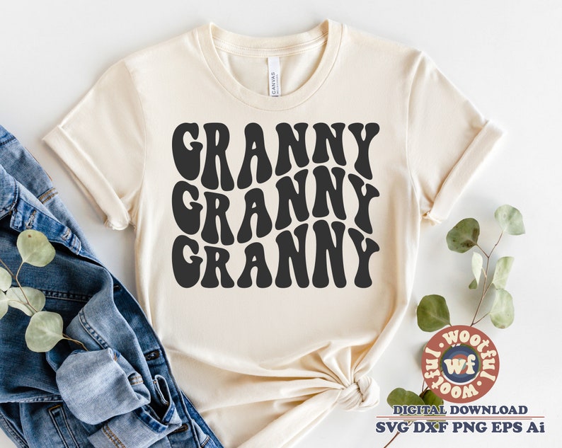 Granny Svg Grandma Svg Grandmother Svg Grandma Life Svg Etsy
