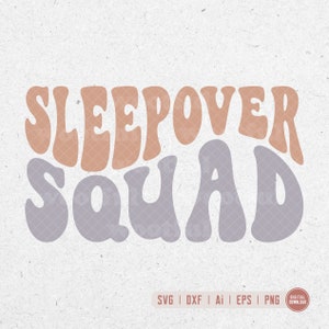 Sleepover Squad Svg, Wedding Svg, Bachelorette Party Svg Svg, Bridal ...