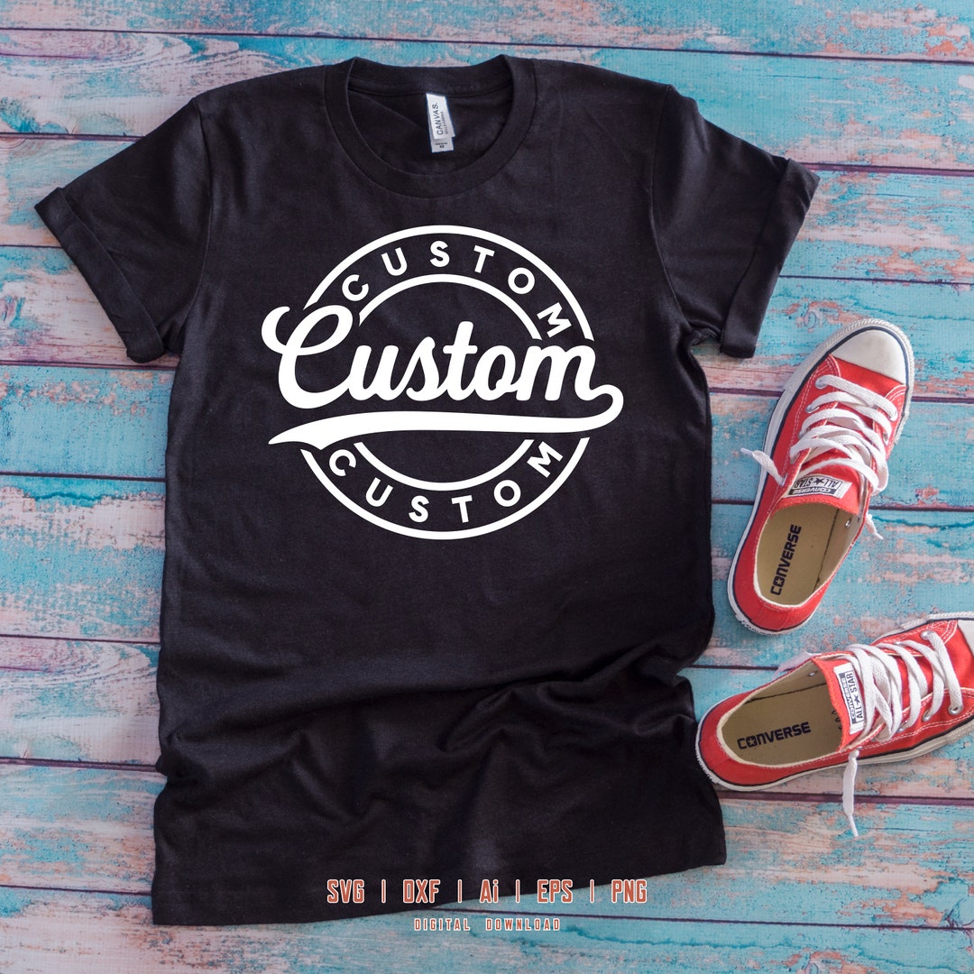 Custom Team Spirit Svg, Custom Svg, Custom Order Svg, Custom Saying ...