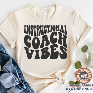 Instructional Coach Vibes Svg, Back to School Svg, Teacher Appreciation ...