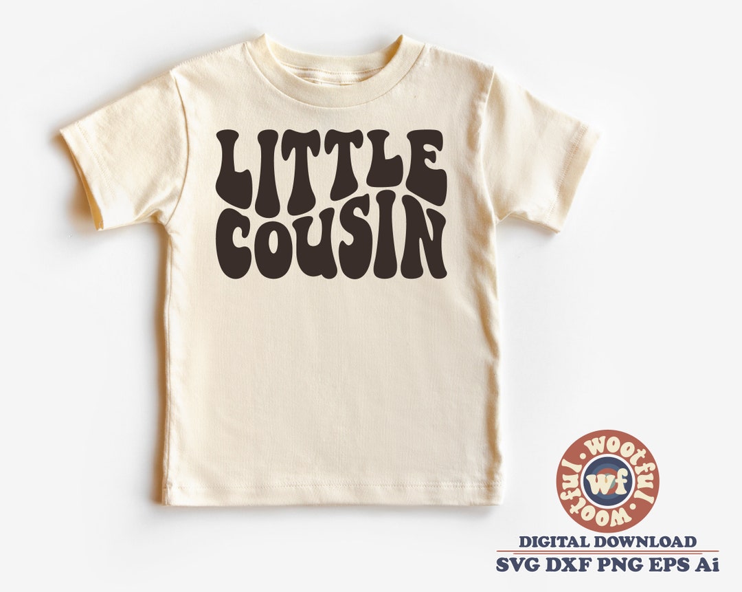 Little Cousin SVG, Family Wavy Stacked Design (digital Download) - Etsy