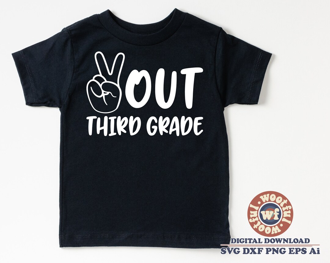 Peace Out Third Grade Svg, 3rd Grade Svg, Graduation Svg, Last Day Svg ...