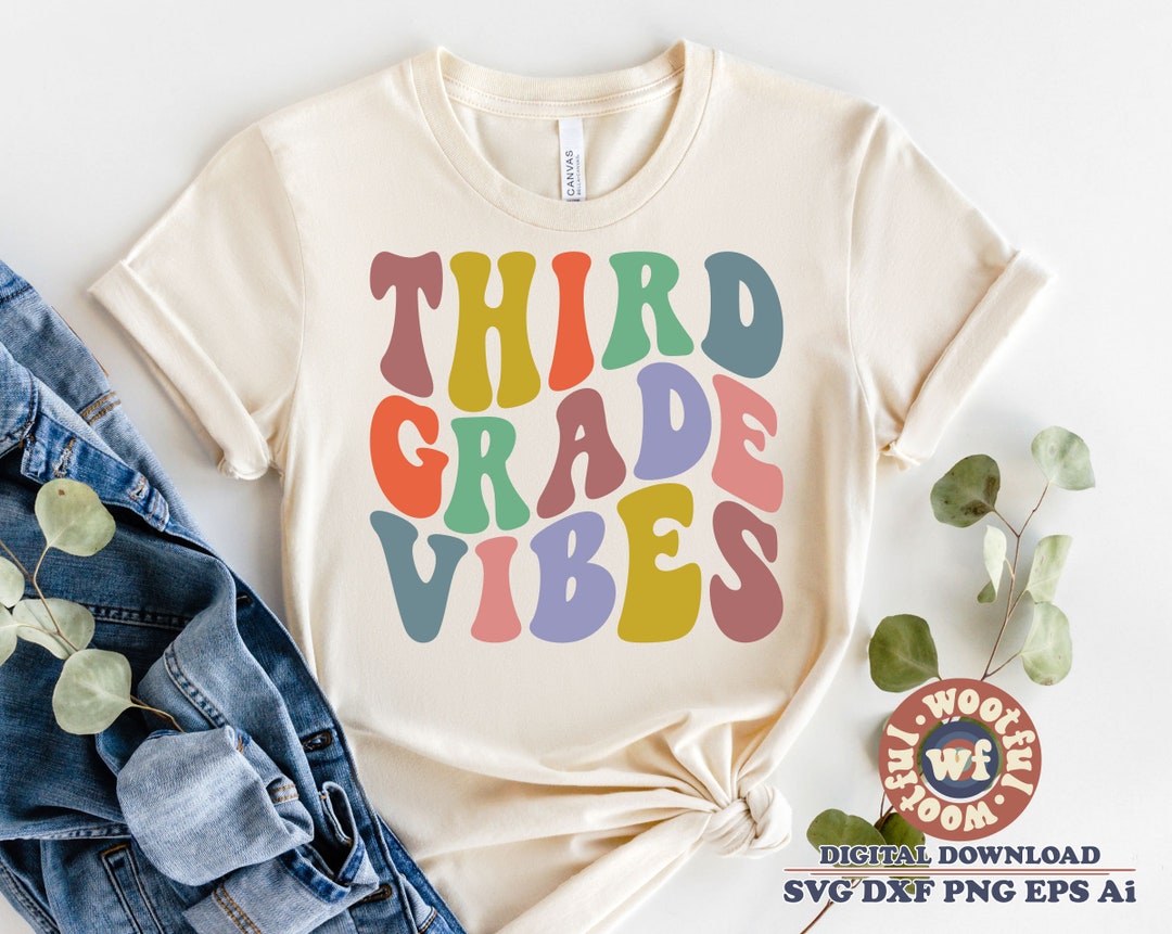 Third Grade Vibes Svg, 3rd Grade Svg, Back to School Svg, Teacher Svg ...