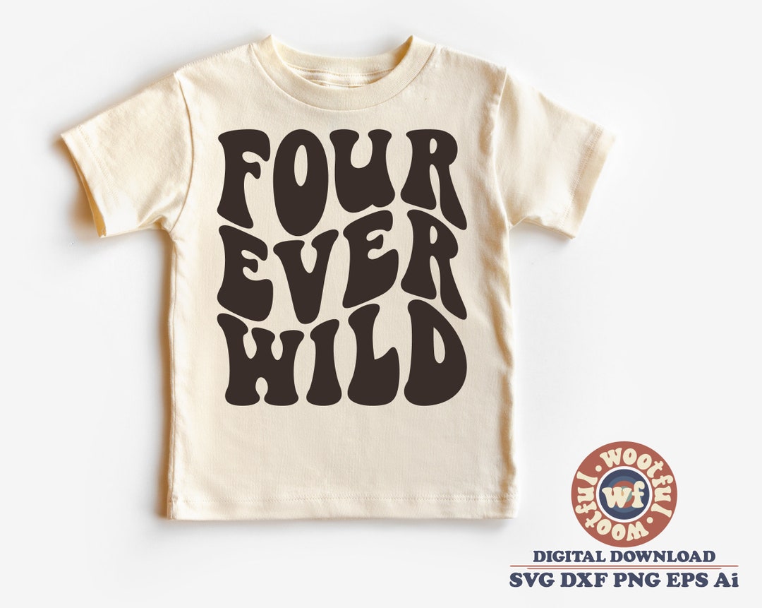 Four Ever Wild Svg, Fourever Wild Svg, Four, Boys Birthday Svg, 4th ...