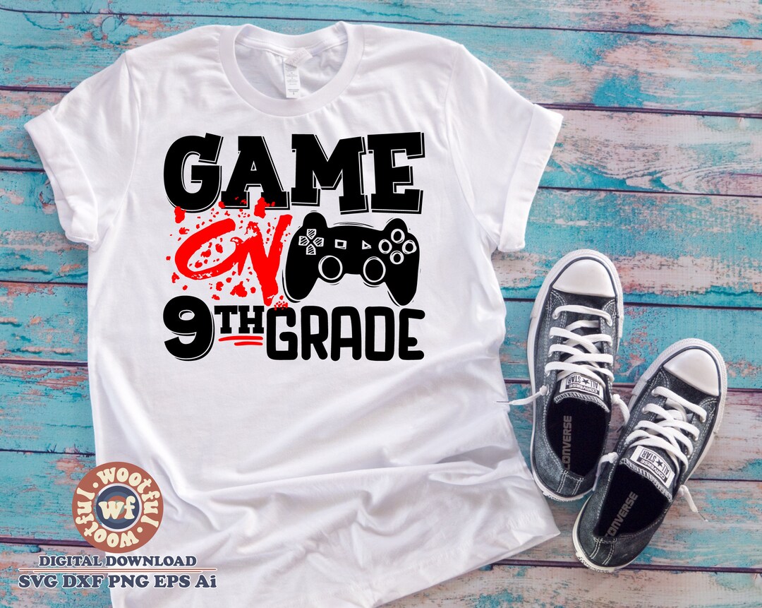 Game on 9th Grade Svg, Ninth Grade Svg, 9th Grade Svg, Back to School ...