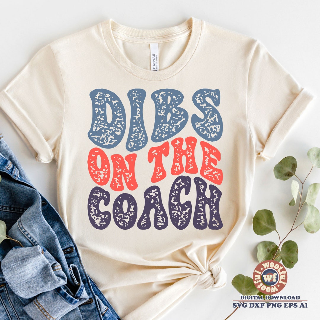 Dibs on the Coach Svg, Baseball Mom Svg, Coach Svg, Baseball Coach Svg ...