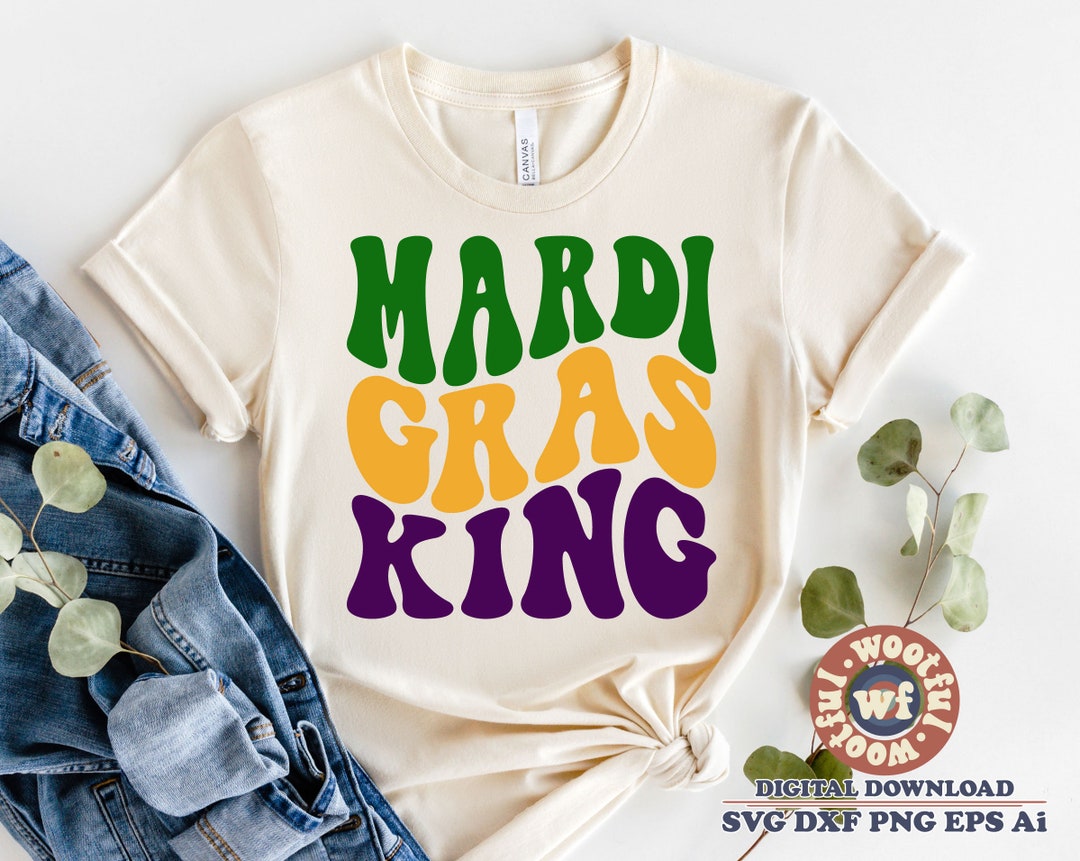 Mardi Gras King Svg, Fat Tuesday Svg, Louisiana Svg, Mardi Gras ...