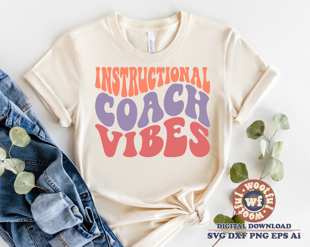 Instructional Coach Vibes Svg, Back to School Svg, Teacher Appreciation ...
