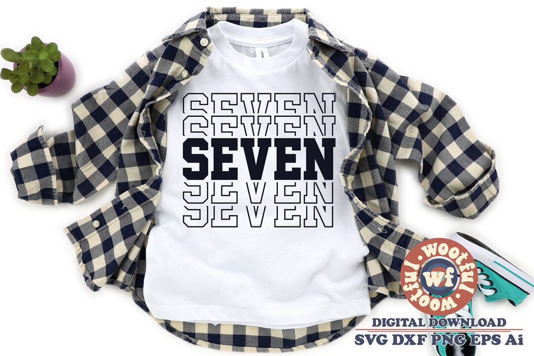 Seven Svg, Boys Birthday Svg, Girls Birthday Svg, I Am 7 Svg, 7th ...