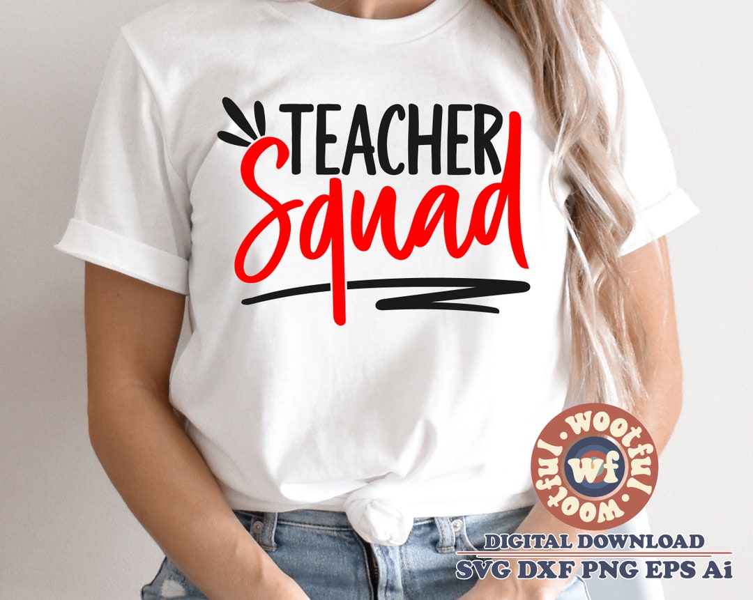 Teacher Squad Svg, Teacher Team Svg, Educator Svg, Back to School Svg ...
