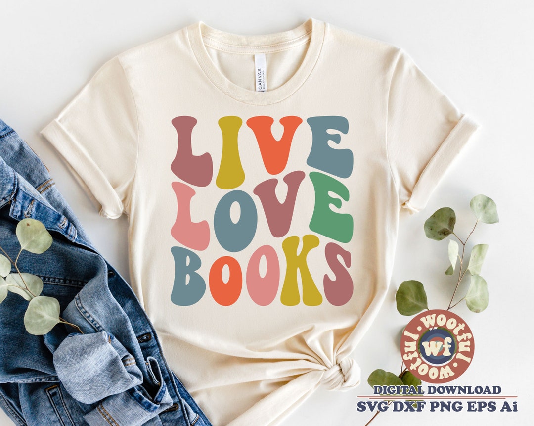 Live Love Books Svg, Reading Svg, Librarian Svg, Teacher Svg, Back to ...