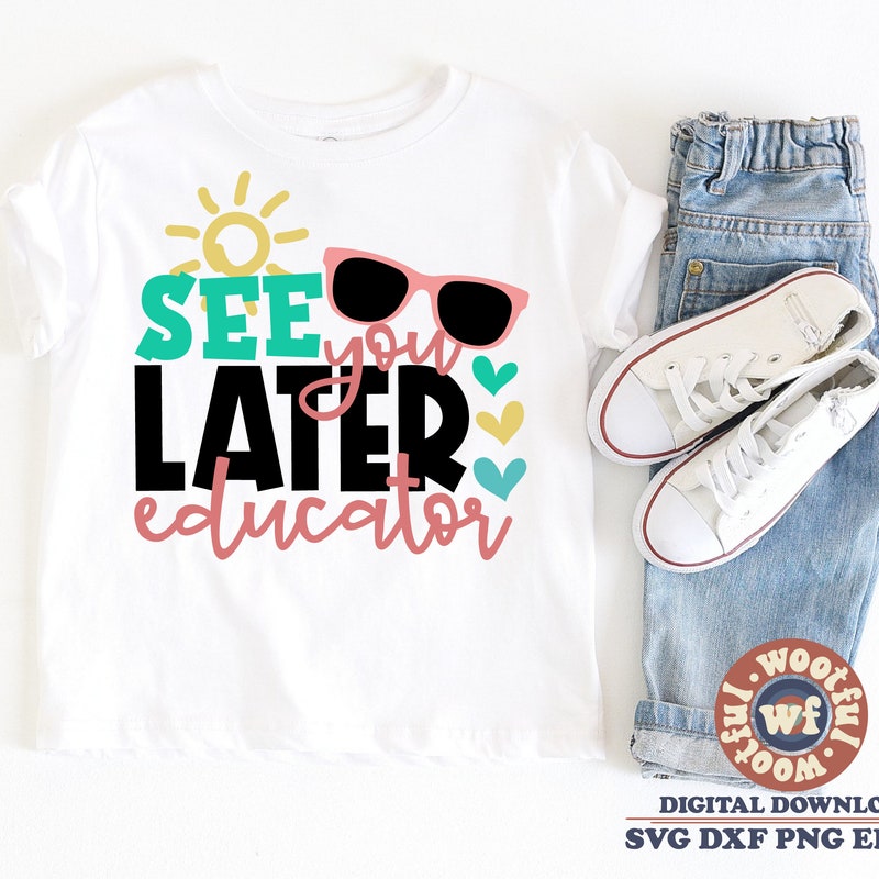 See You Later Educator Svg - Etsy