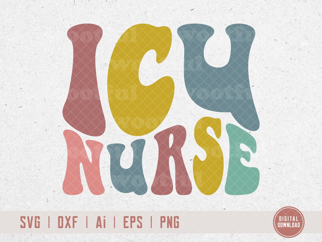 ICU Nurse Svg, Intensive Care Unit Nurse Svg, Nursing Svg, Wavy Letters ...