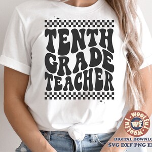 Tenth Grade Teacher Svg, 10th Grade Svg, Back to School Svg, Teacher ...