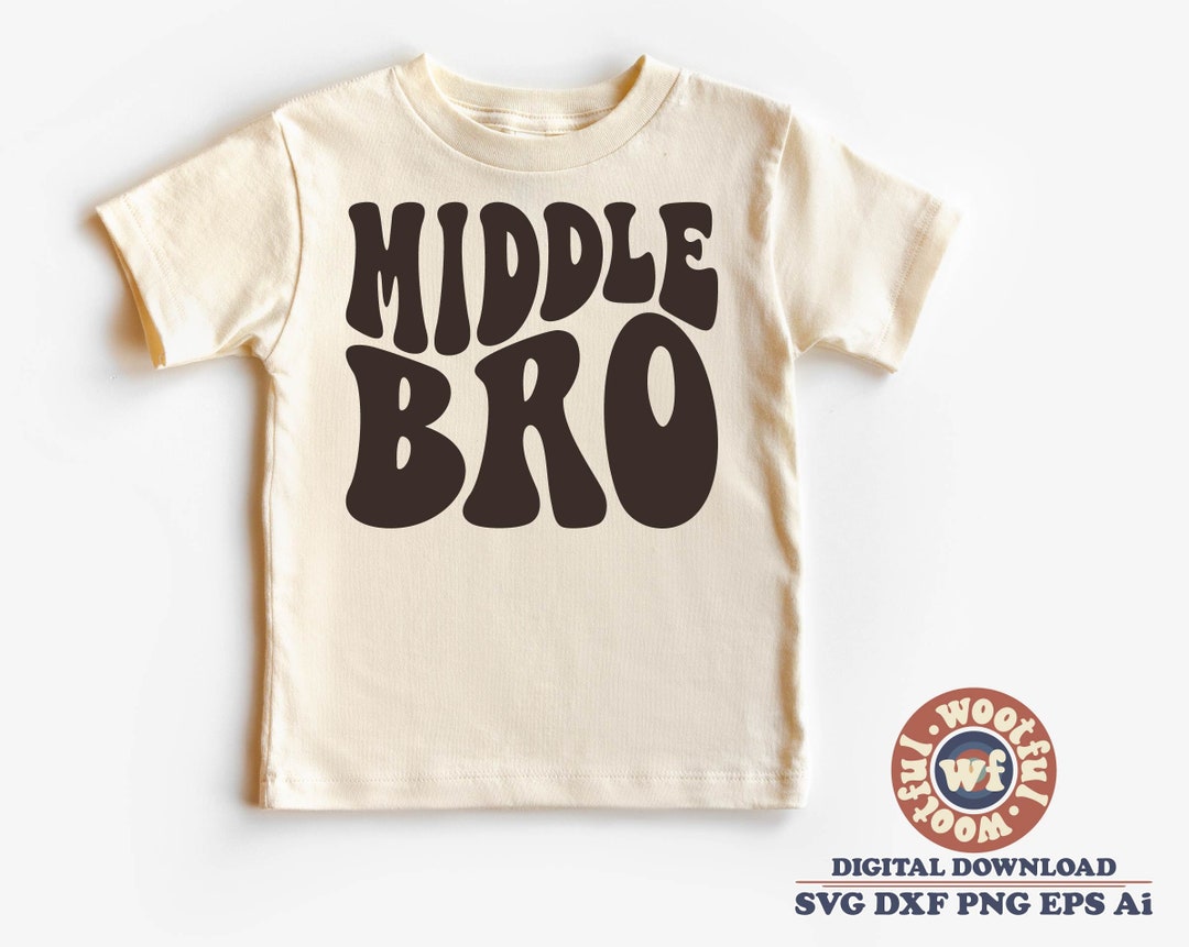 Middle Bro Svg, Big Brother Svg, Kids Svg, Children Svg, Boys Svg ...