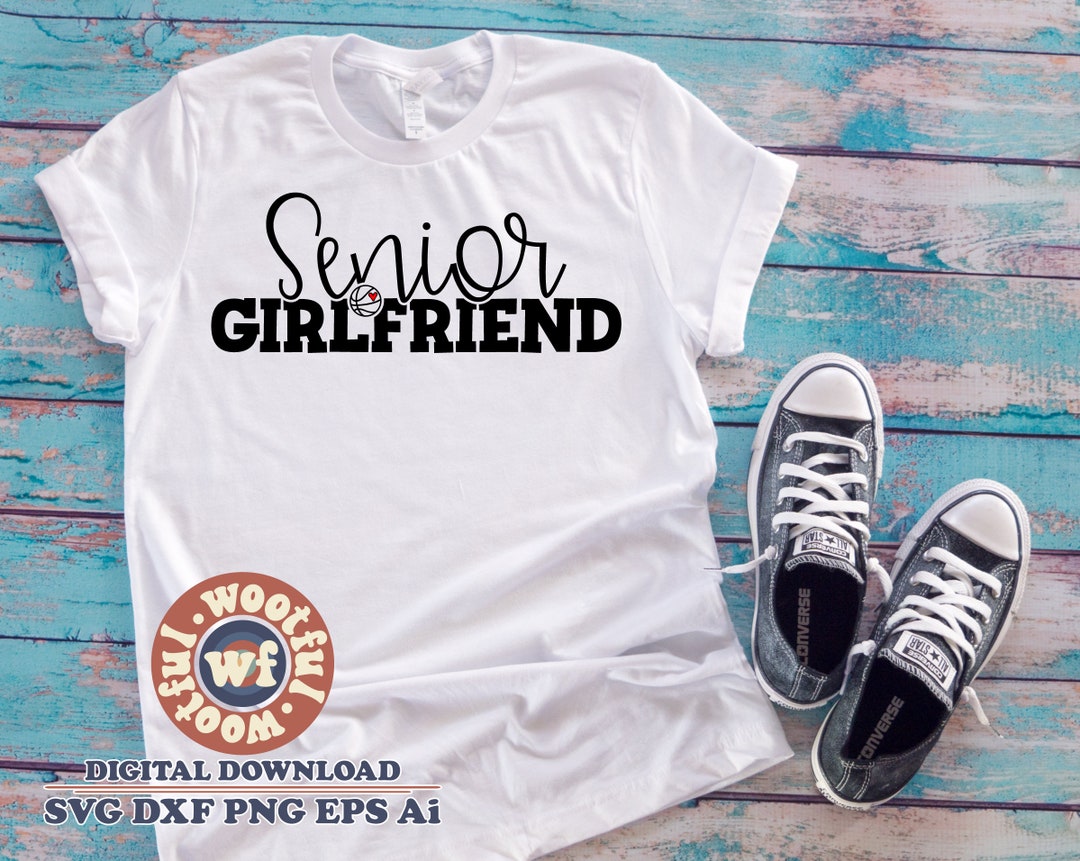 Senior Basketball Girlfriend Svg, Basketball Fan Svg, Graduation Svg ...