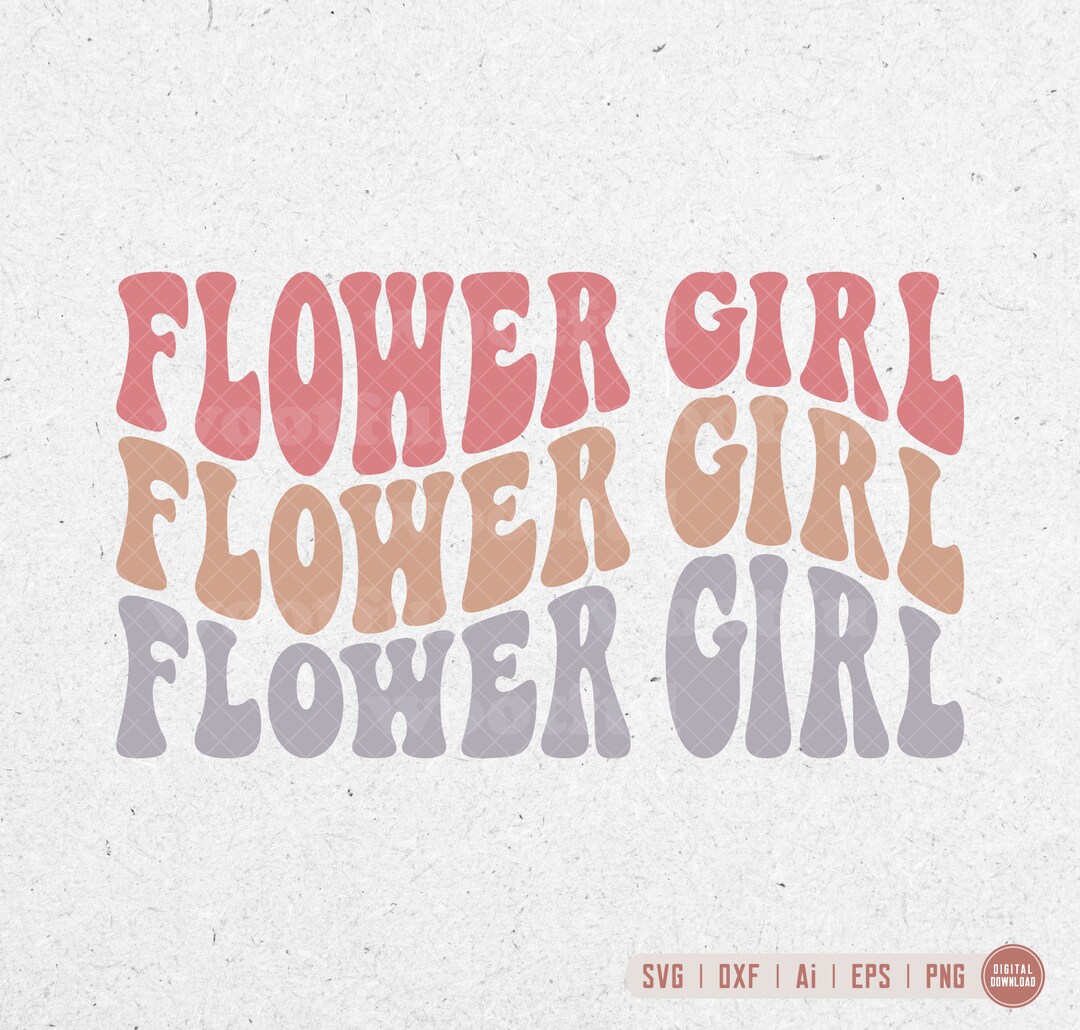 Flower Girl Svg, Wedding Svg, Petal Patrol Svg, Wavy Letters Svg ...