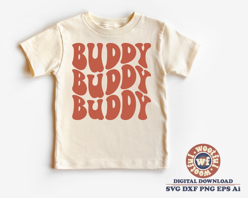 Buddy Svg Be a Buddy Svg Daddy's Buddy Svg Baby Boy - Etsy