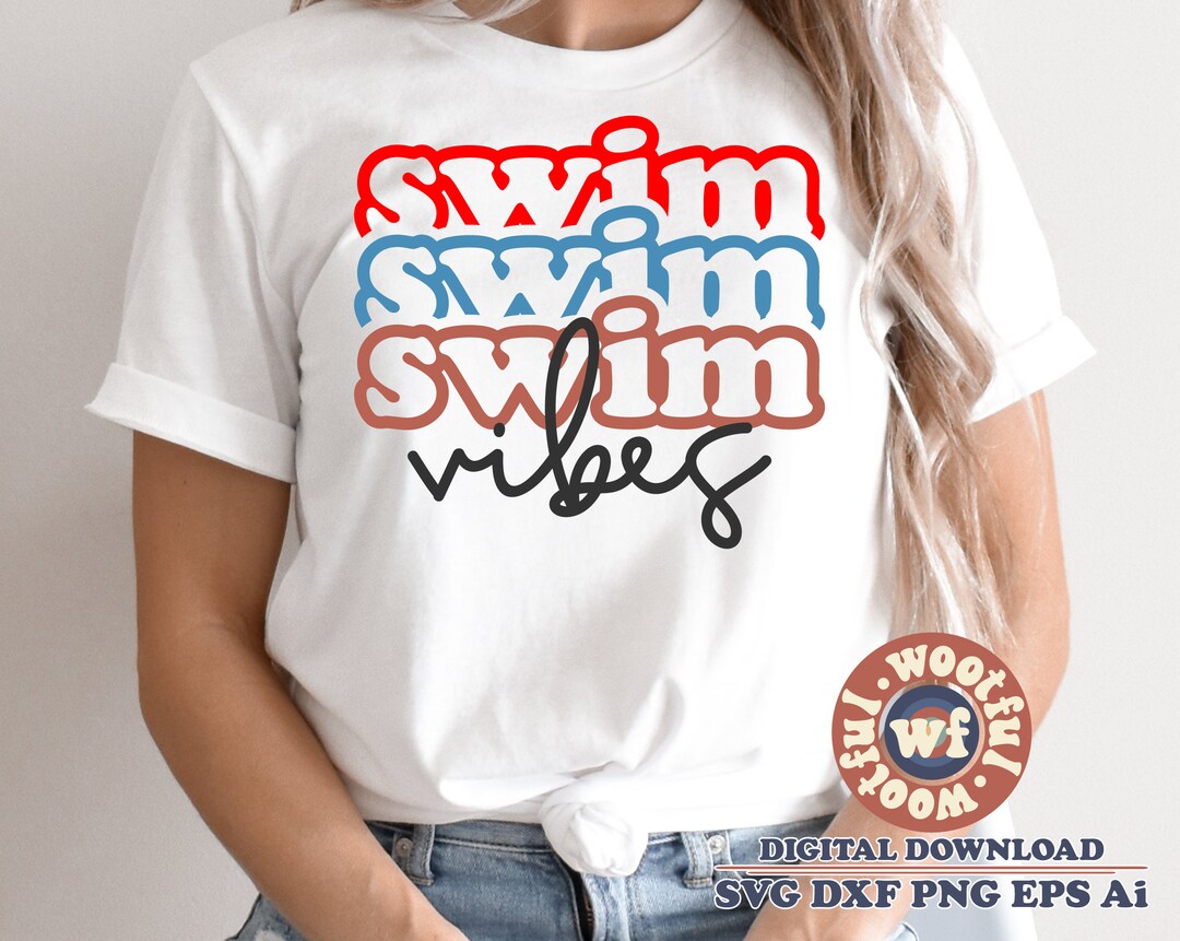 Swim Vibes Svg, Swimming Svg, Pool Svg, Swimmer Svg, Stacked Svg, Swim ...