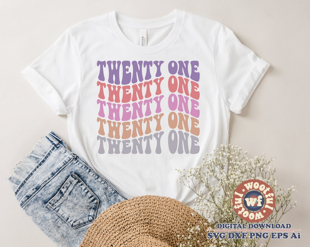 Twenty One Svg, Birthday Girl Svg, Groovy Birthday Svg, Its My Birthday ...