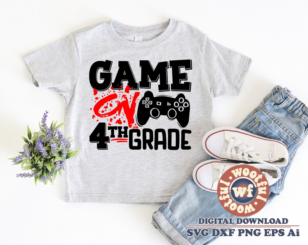 Game on 4th Grade Svg, Fourth Grade Svg, 4th Grade Svg, Back to School ...