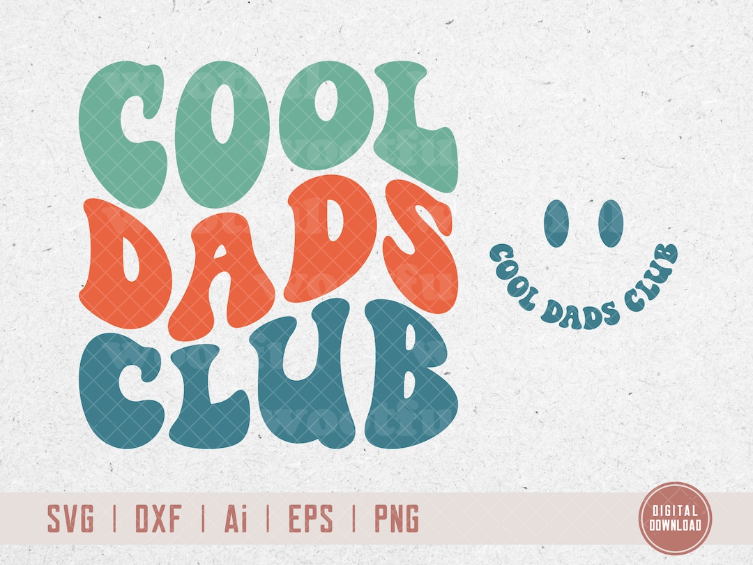 Cool Dads Club Svg, Dad Svg, Papa Svg, Dad Quote, Wavy Letters Svg ...