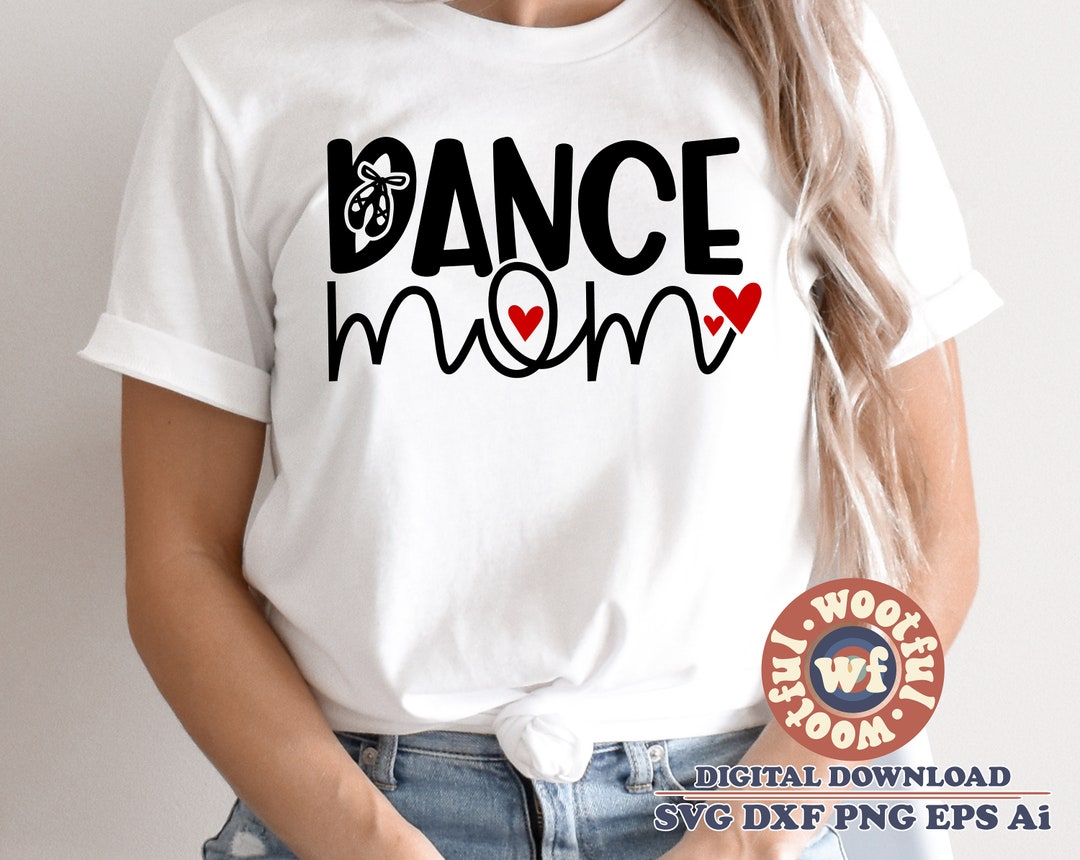 Dance Mom Svg, Dancing Svg, Dance Svg, Dance Fan Svg, Ballet Svg ...