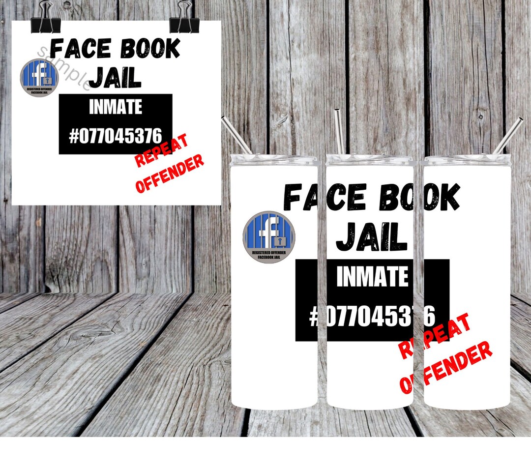 Facebook Jail, PNG, Gag Gift, Digital Download, Tumbler Wrap, Funny ...