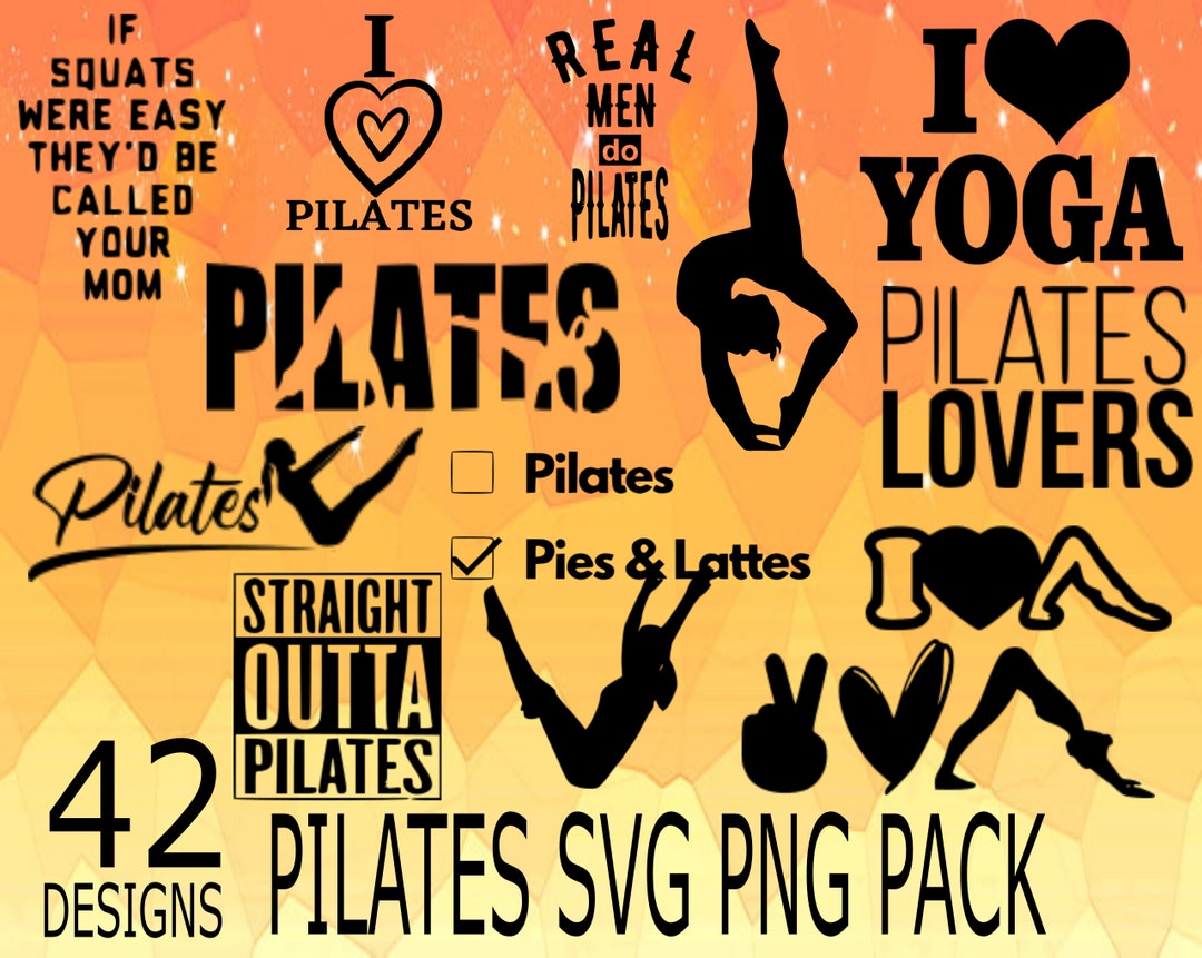 Pilates SVG PNG Design Bundle Cricuit Design Pack Love Pilates Svg Png ...