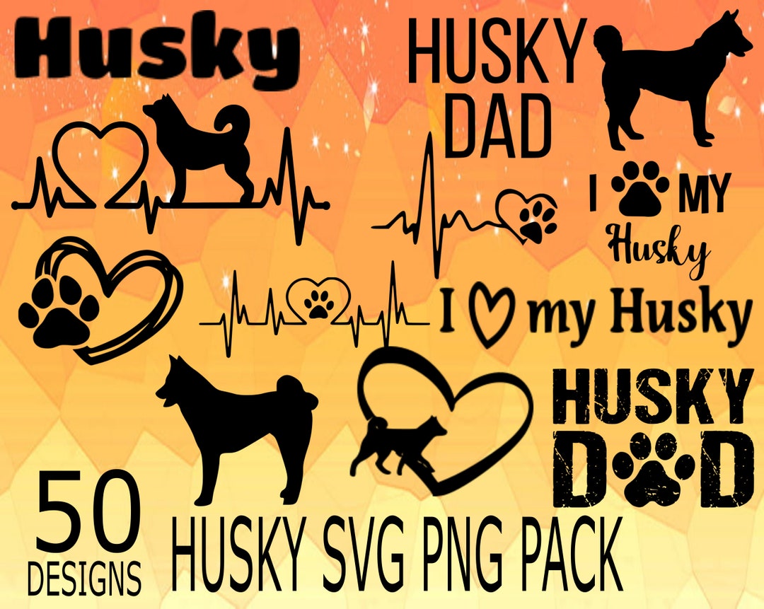 Husky SVG PNG Design Bundle Huskies Vector Svg Png, Husky Dad, Husky ...