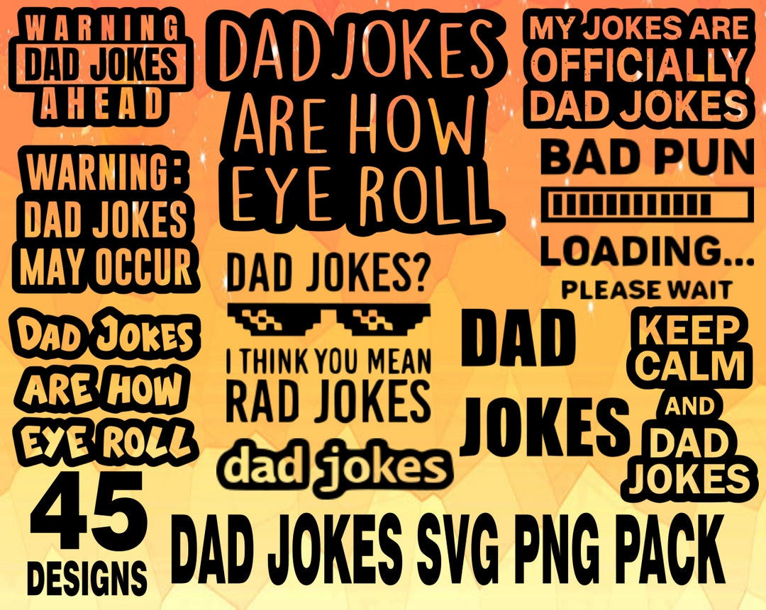 Dad Jokes SVG PNG Design Bundle Cricuit Design Pack Dad Joker, Dad ...