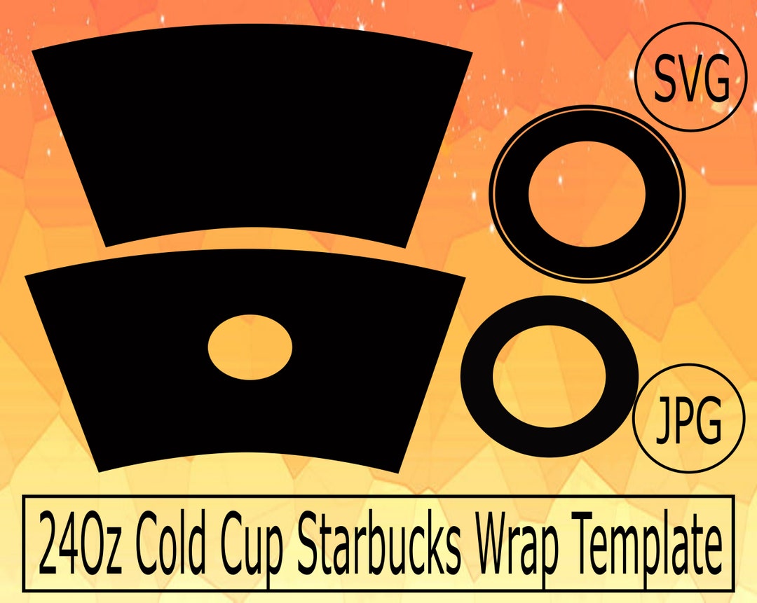 24oz Starbucks Cold Cup Wrap Template SVG PNG JPG Design Bundle Cricuit ...