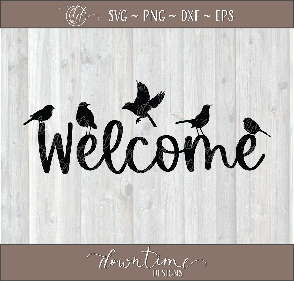 Welcome Birds SVG, Bird Svg, Home Svg, Welcome Svg, Farmhouse Svg, Bird ...