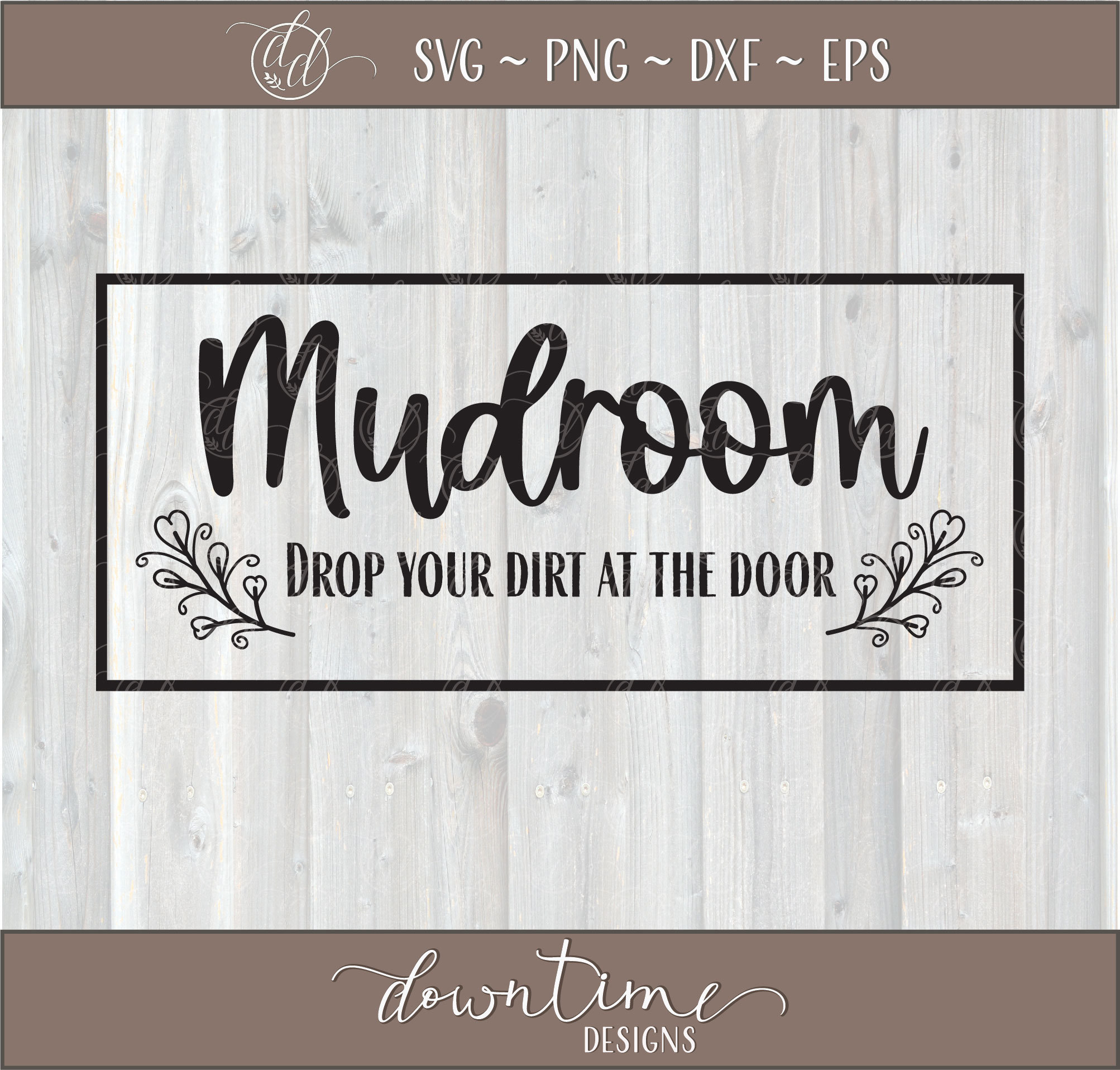 Mudroom SVG, Drop Your Dirt SVG, Home SVG, Sayings Svg, Cricut ...