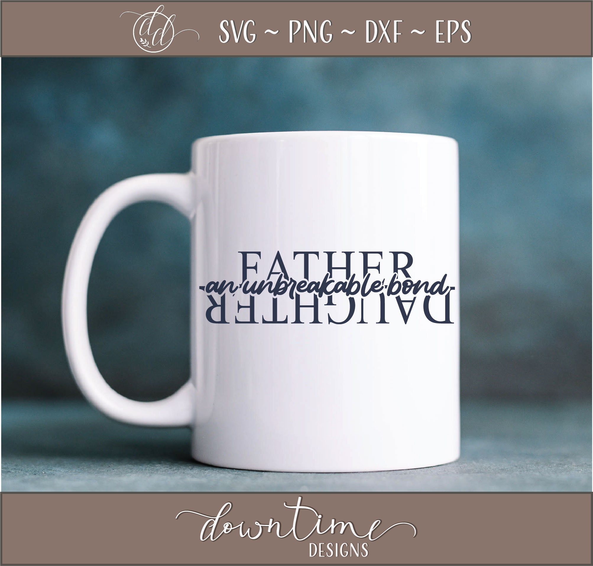 Father Daughter SVG, Unbreakable Bond Svg, Fathers Day Svg, Dad Svg ...