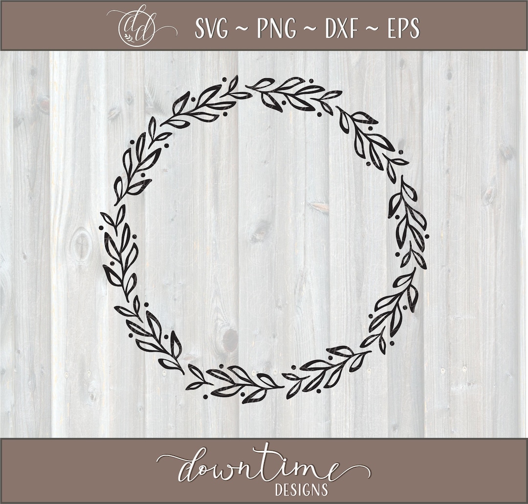 Wreath SVG, Vine SVG, Circle Sign SVG, Farmhouse Svg, Floral Svg, Cut ...