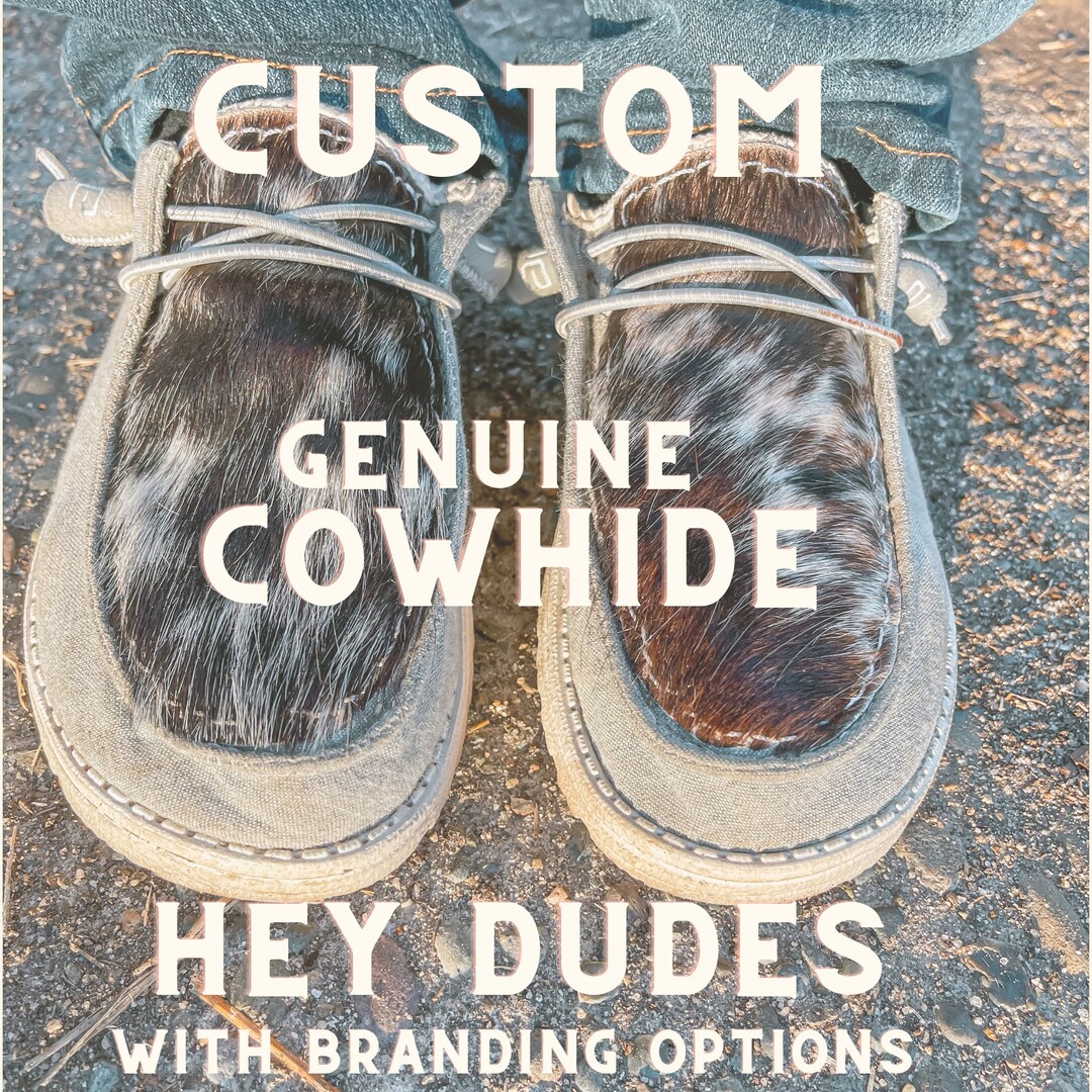Custom Cowhide MEN'S Hey Dude Shoes - Etsy