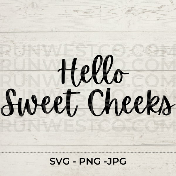 Hello Sweet Cheeks - Etsy