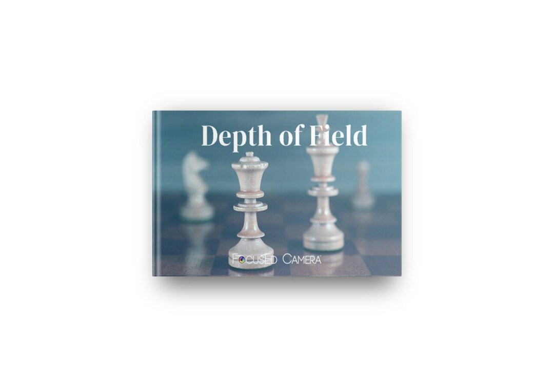 Depth of Field Guide + Extras - DIGITAL DOWNLOAD - Learn to Control ...