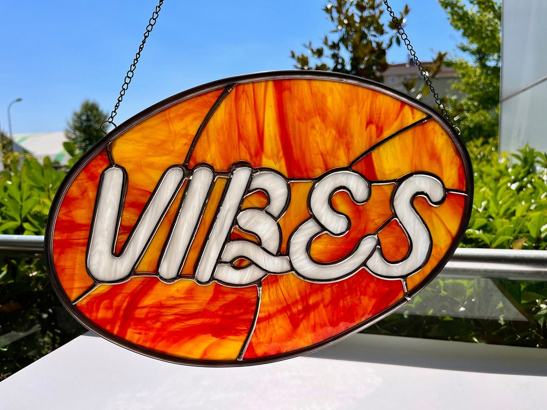 Vibes Sign Stained Glass Window Hanging, Good Vibes Decor, Vibes Sign ...