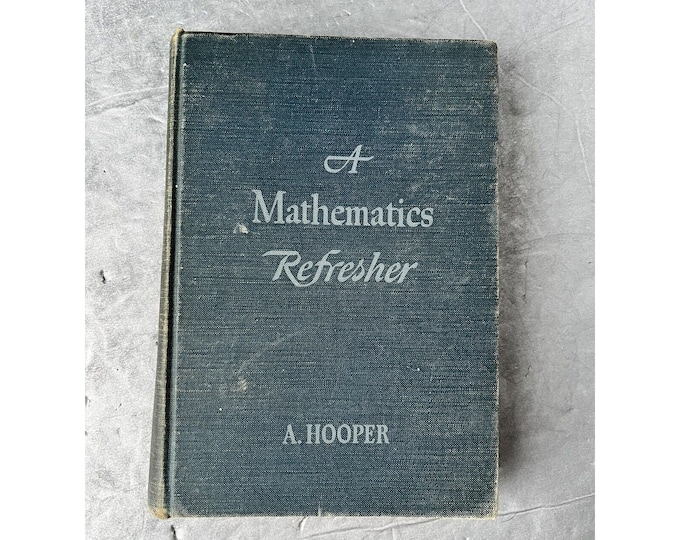 Vintage 1942 Textbook - A Mathematics Refresher by A Hooper Hardback ...