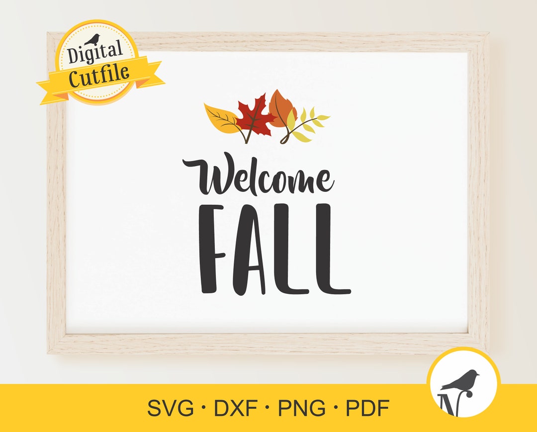 Welcome Fall Svg, Fall Svg, Seasons Svg, Welcome Fall Cut File ...