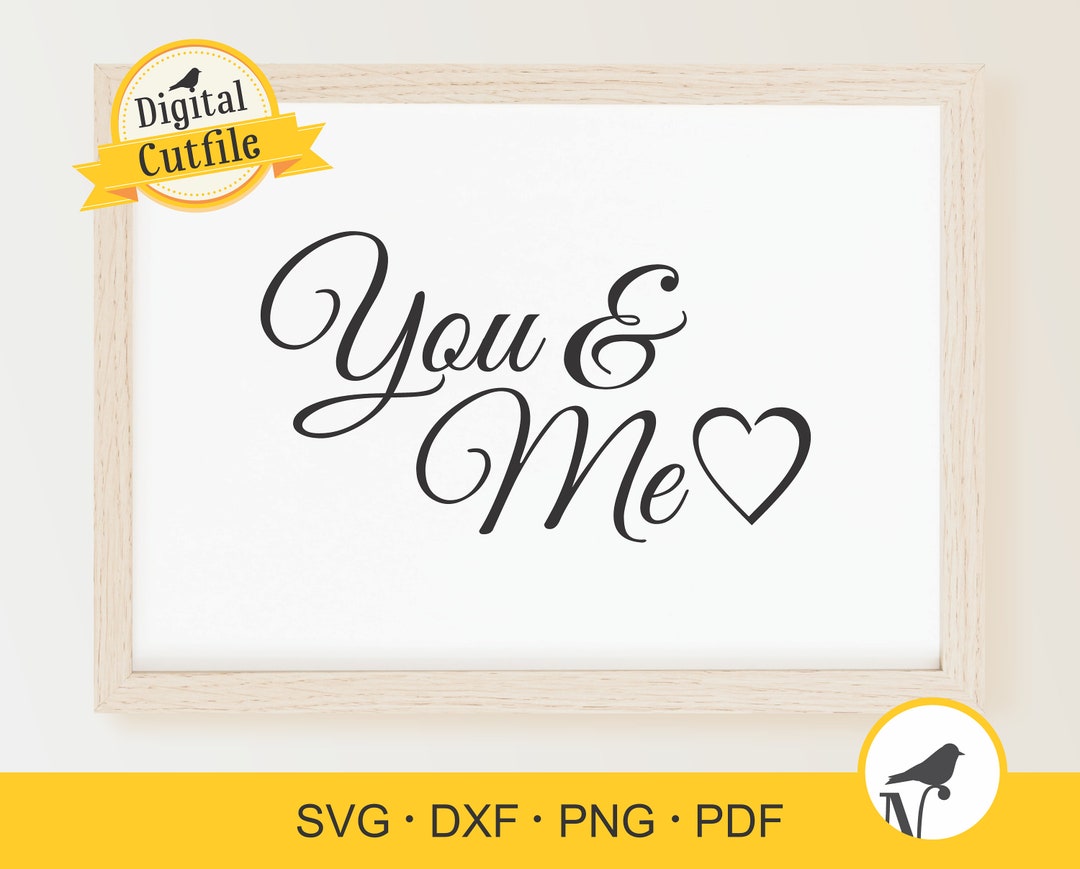 You and Me Svg, You & Me Svg, Valentine's Svg, Romantic Svg, Quotes Svg ...
