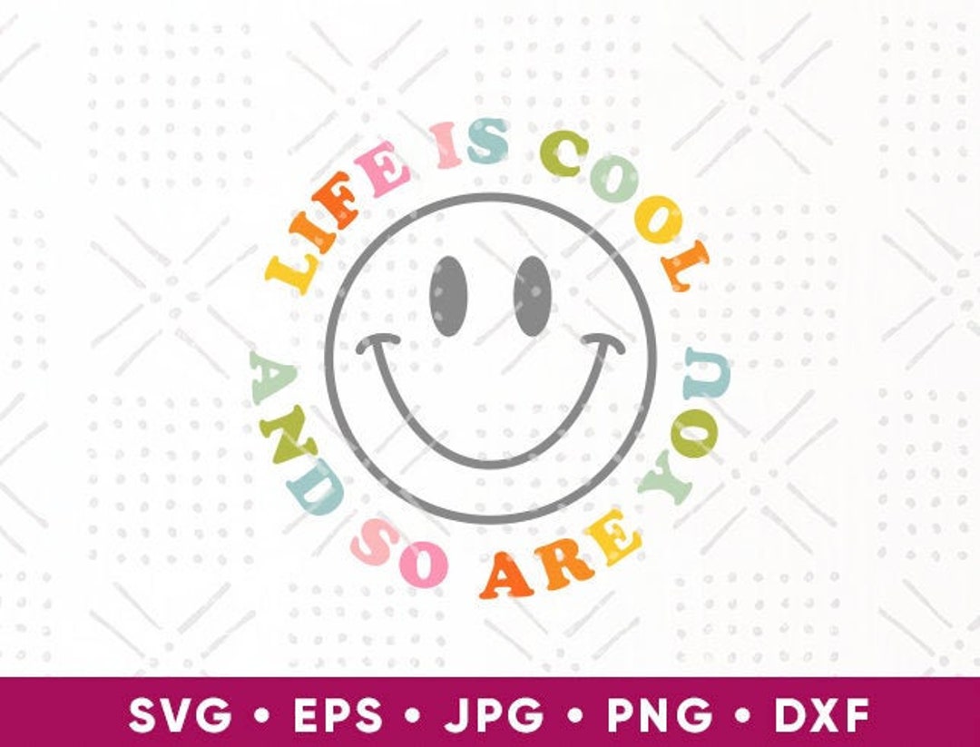 Life is Cool and so Are You SVG Cricut Funny T-shirt Cut Files - Etsy