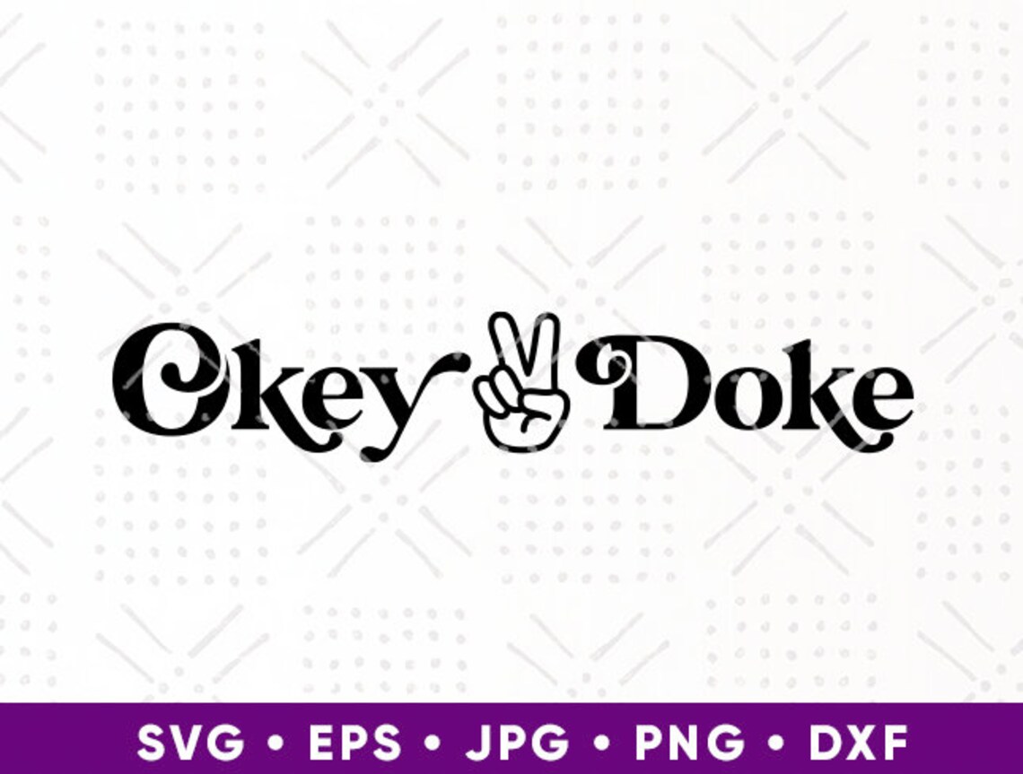 Okey Doke SVG Cut Files Cricut Files T-Shirt Cut File Clipart | Etsy