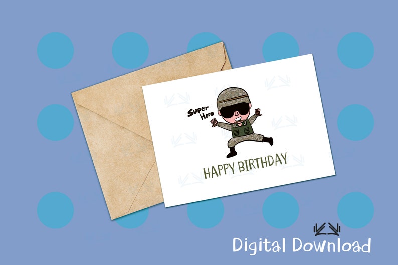 Printable Soldier Happy Birthday Card - Very Cute Printable Card ...