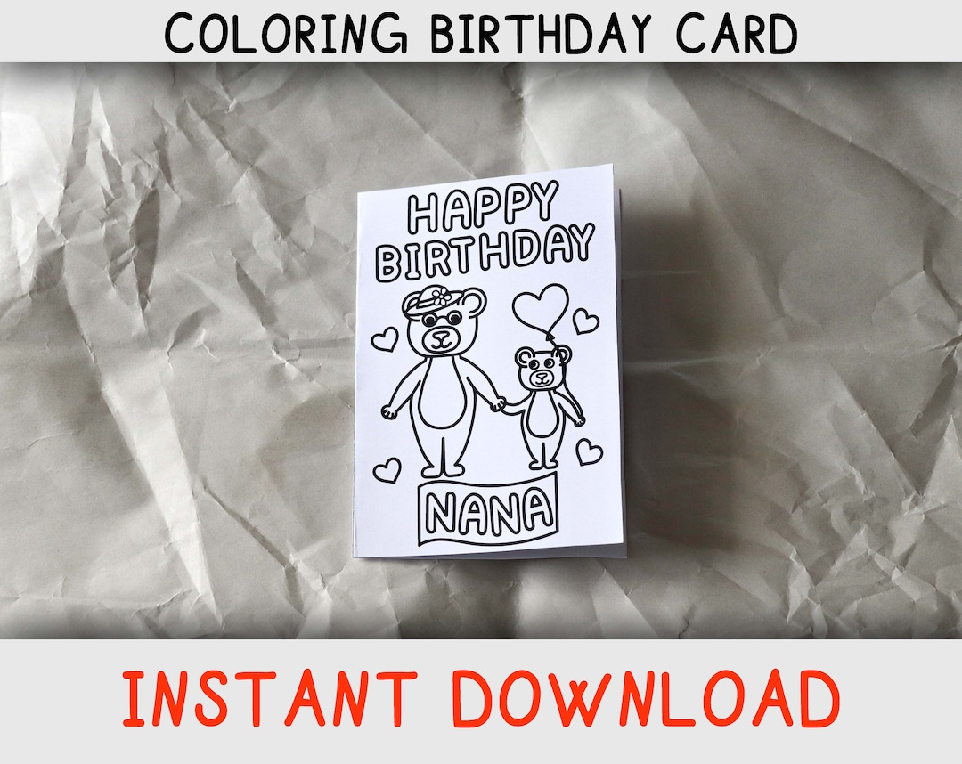 Happy Birthday Coloring Card for Nana From Child / Childern With Bears ...