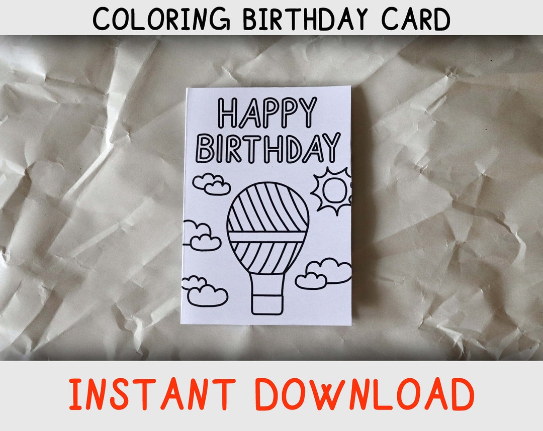 Happy Birthday Coloring Card for Kids Who Loves Hot-air Balloons and ...