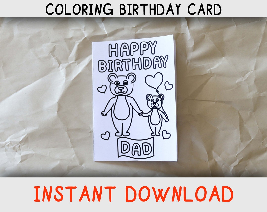 Happy Birthday Coloring Card for Dad From Child / Childern With Bears ...