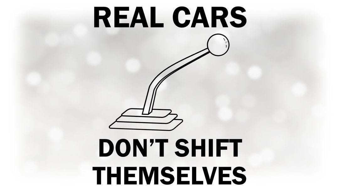 Car / Automotive Clipart: Words "real Cars Don't Shift Themselves" With ...